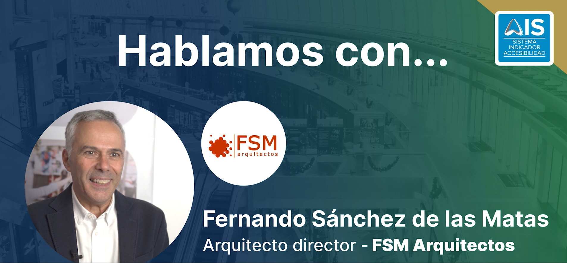 Fernando Sánchez de las Matas habla sobre el impacto de AIS en el Retail